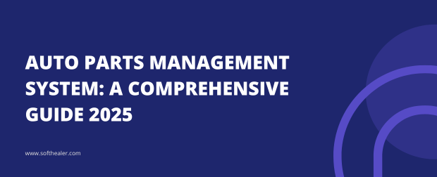 Auto Parts Management System: A Complete Guide 2025