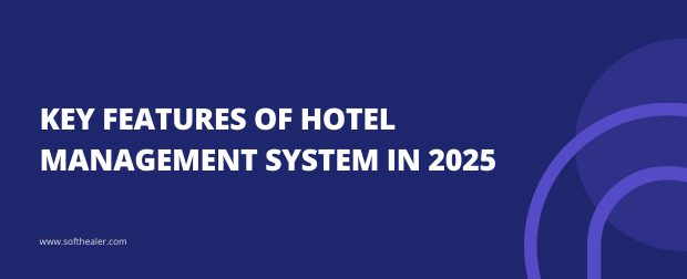 Key Features of the Best Hotel Management System