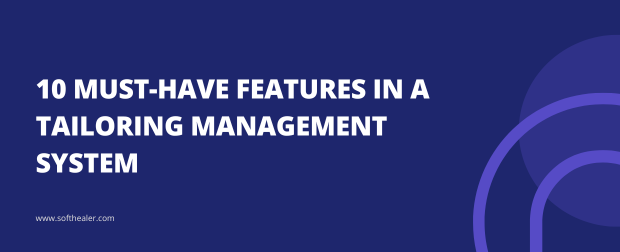 Top 10 Features of Tailoring Management System.